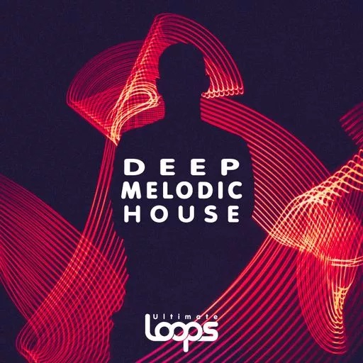 【Deep & Melodic House风格采样包】Ultimate Loops – Deep Melodic House – EDMTOP.TOP